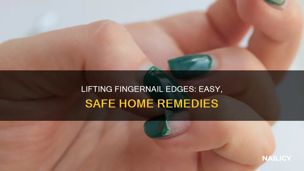 Lifting Fingernail Edges: Easy, Safe Home Remedies | Nailicy
