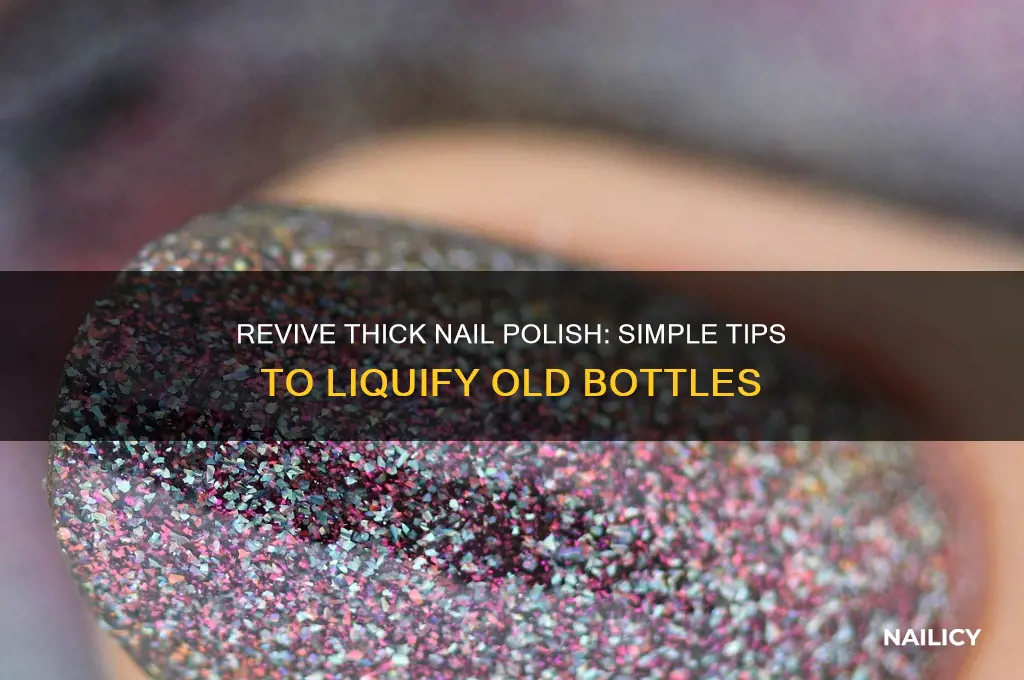 Revive Thick Nail Polish: Simple Tips To Liquify Old Bottles | Nailicy
