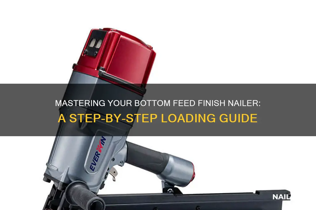 Mastering Your Bottom Feed Finish Nailer: A Step-By-Step Loading Guide ...