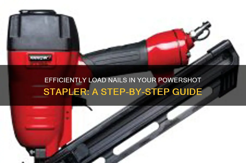 Efficiently Load Nails In Your Powershot Stapler: A Step-By-Step Guide ...