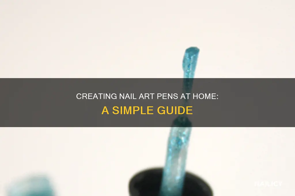 Creating Nail Art Pens At Home: A Simple Guide | Nailicy