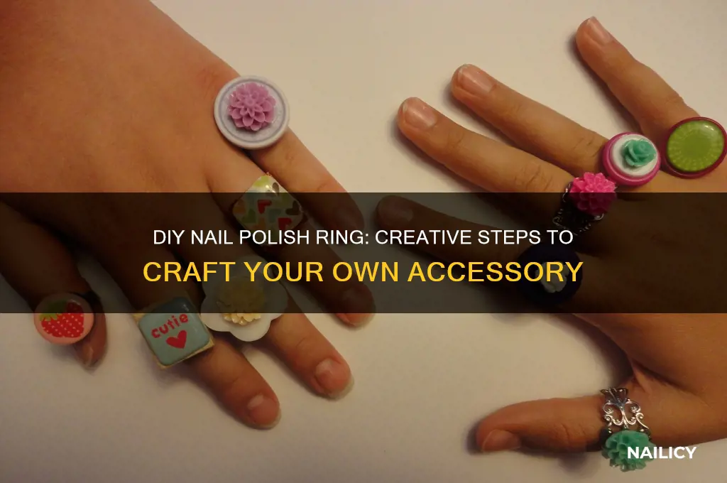Diy Nail Polish Ring: Creative Steps To Craft Your Own Accessory | Nailicy