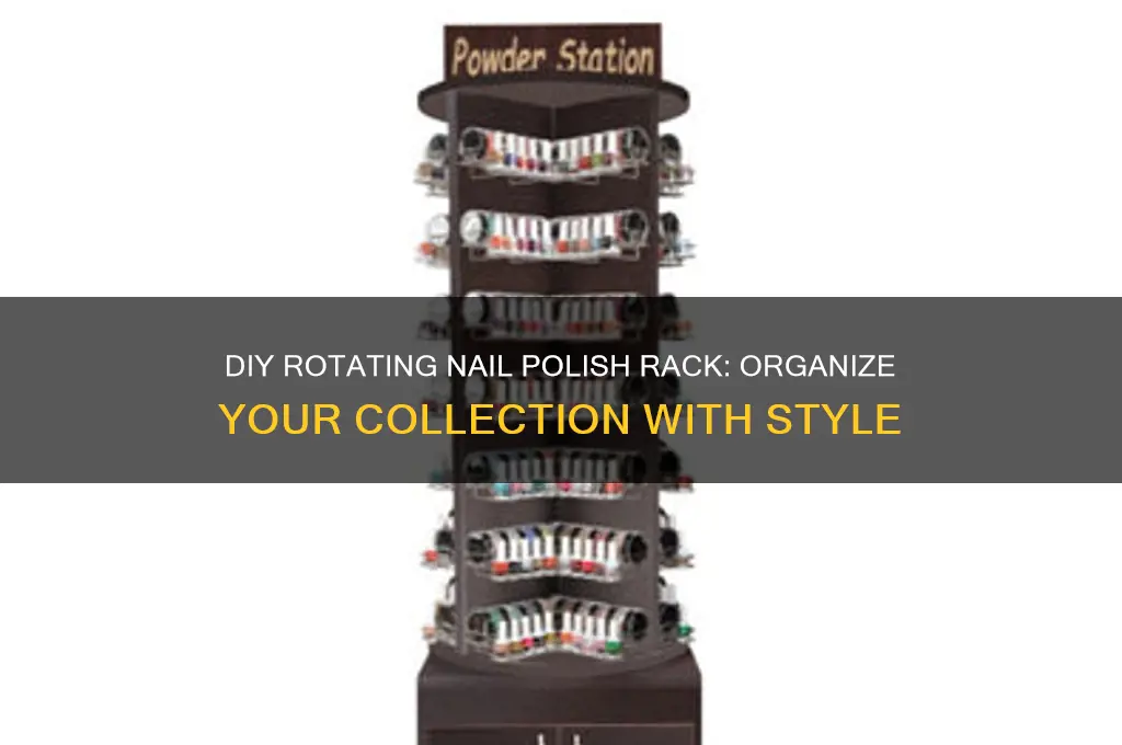 Diy Rotating Nail Polish Rack: Organize Your Collection With Style ...