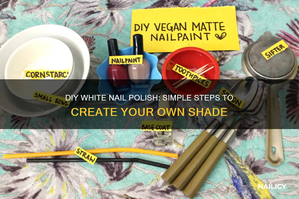 Diy White Nail Polish: Simple Steps To Create Your Own Shade | Nailicy