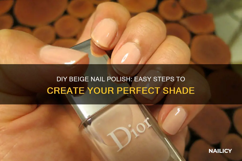 Diy Beige Nail Polish: Easy Steps To Create Your Perfect Shade | Nailicy