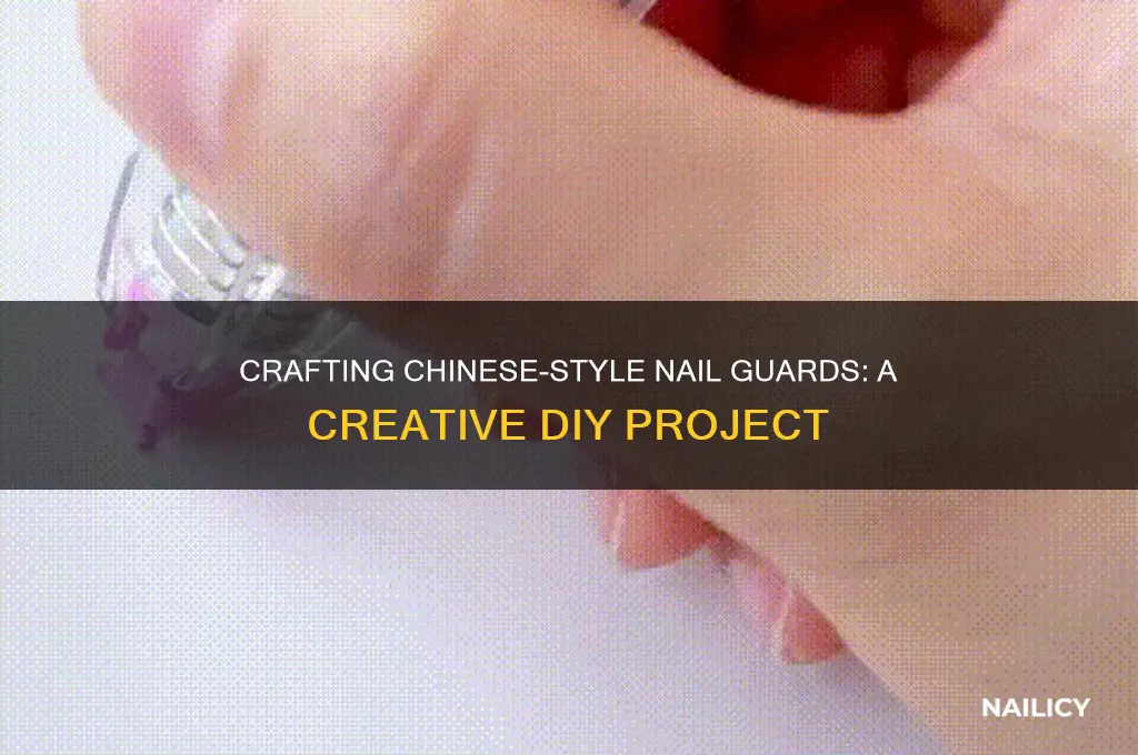 Crafting Chinese-Style Nail Guards: A Creative Diy Project | Nailicy