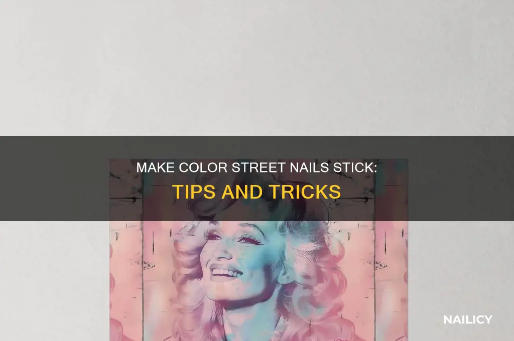 Make Color Street Nails Stick: Tips And Tricks | Nailicy