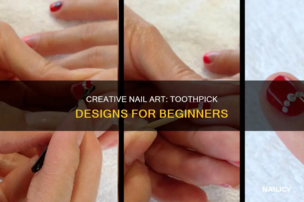 Creative Nail Art: Toothpick Designs For Beginners | Nailicy