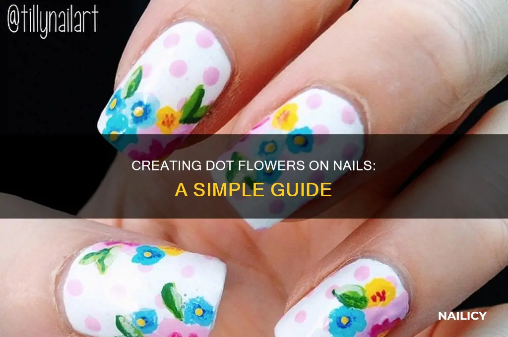 Creating Dot Flowers On Nails: A Simple Guide | Nailicy