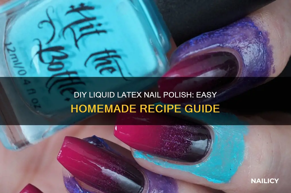 Diy Liquid Latex Nail Polish: Easy Homemade Recipe Guide | Nailicy