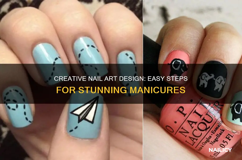 Creative Nail Art Design: Easy Steps For Stunning Manicures | Nailicy