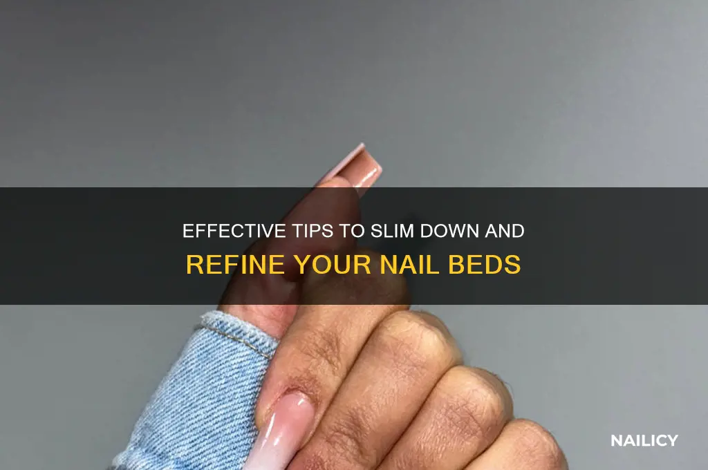 Effective Tips To Slim Down And Refine Your Nail Beds | Nailicy