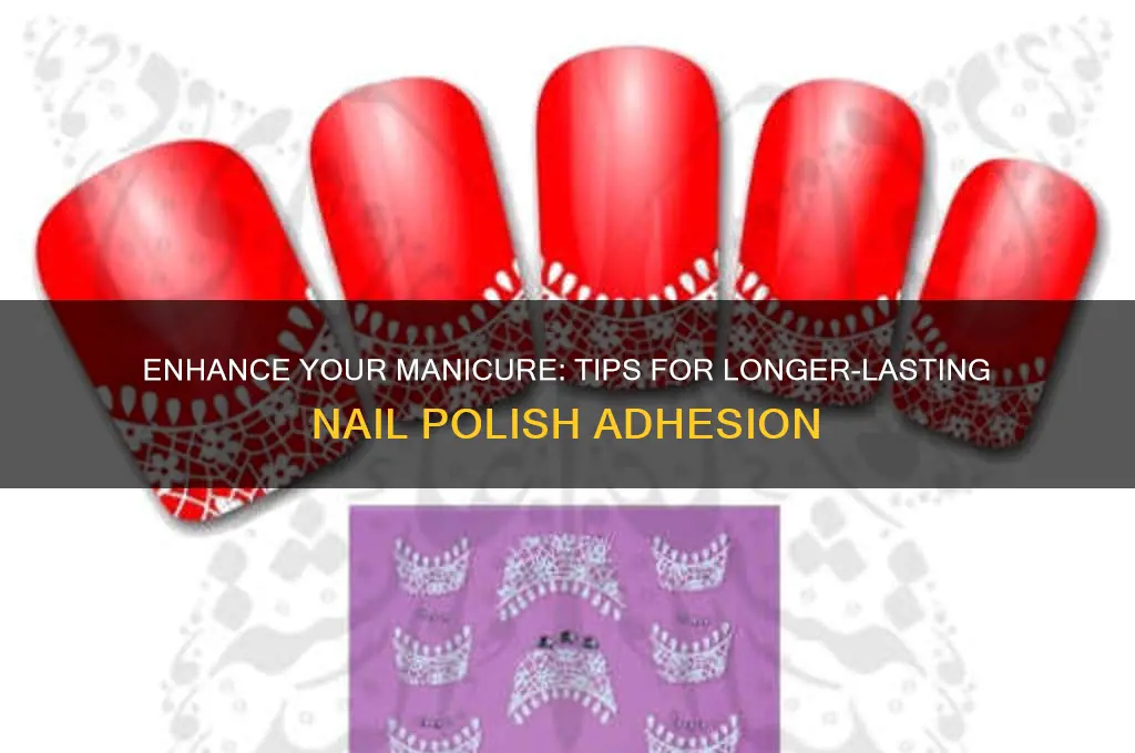 Enhance Your Manicure: Tips For Longer-Lasting Nail Polish Adhesion ...