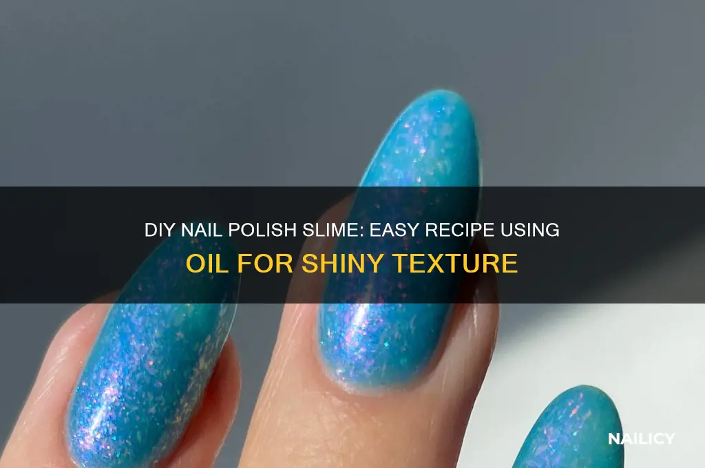 Diy Nail Polish Slime: Easy Recipe Using Oil For Shiny Texture | Nailicy