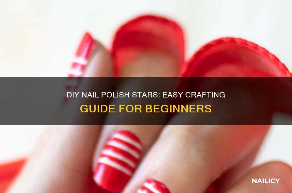 Diy Nail Polish Stars: Easy Crafting Guide For Beginners | Nailicy