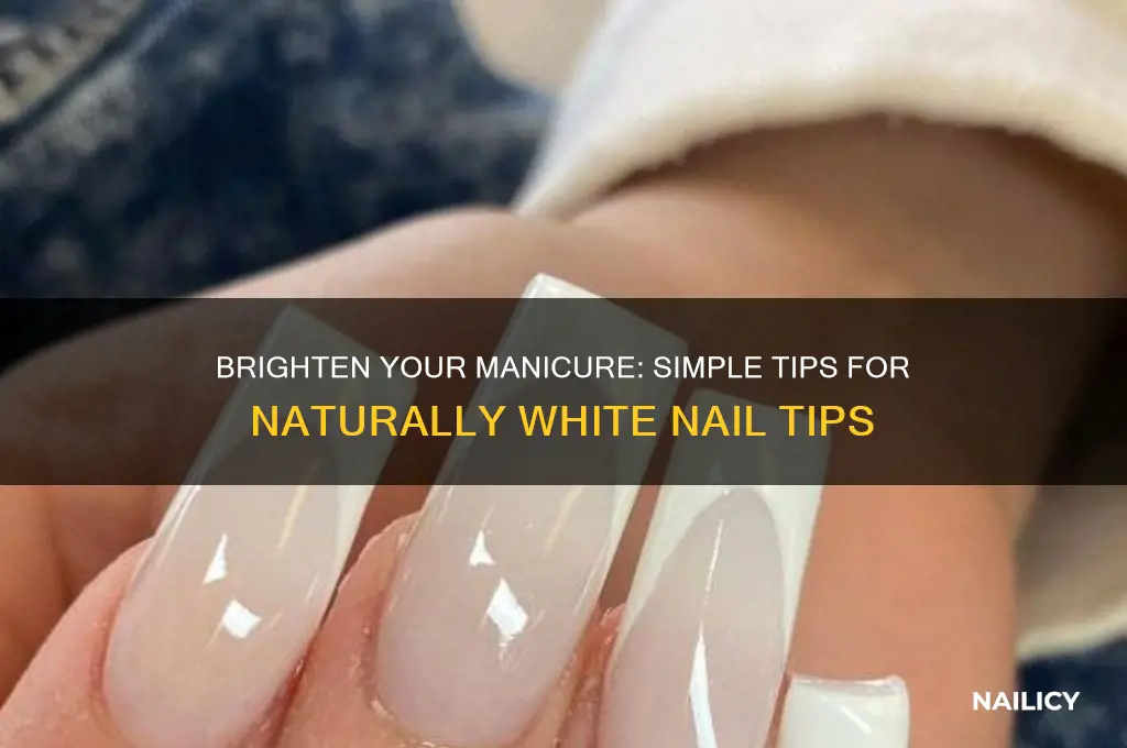 Brighten Your Manicure: Simple Tips For Naturally White Nail Tips | Nailicy