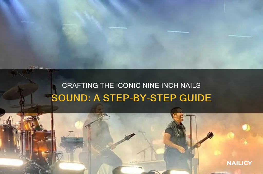 Crafting The Iconic Nine Inch Nails Sound: A Step-By-Step Guide | Nailicy