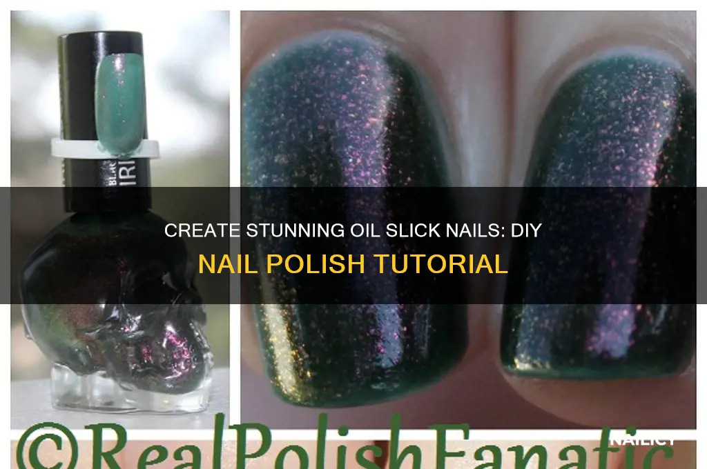 Create Stunning Oil Slick Nails: Diy Nail Polish Tutorial | Nailicy