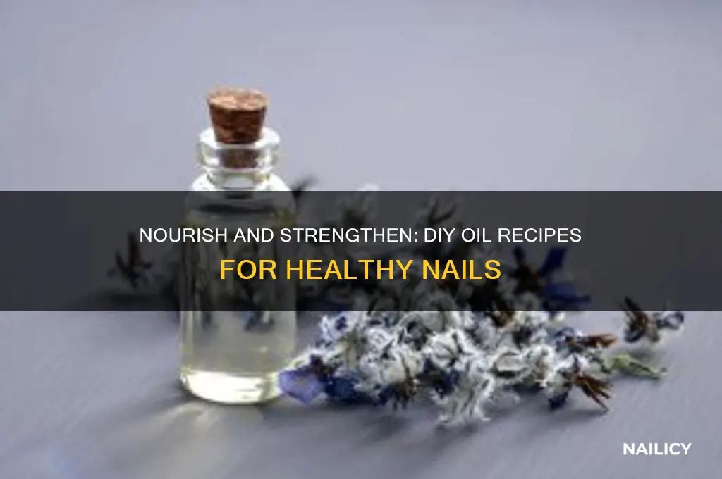 Nourish And Strengthen: Diy Oil Recipes For Healthy Nails | Nailicy