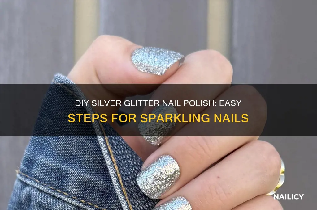 Diy Silver Glitter Nail Polish: Easy Steps For Sparkling Nails | Nailicy