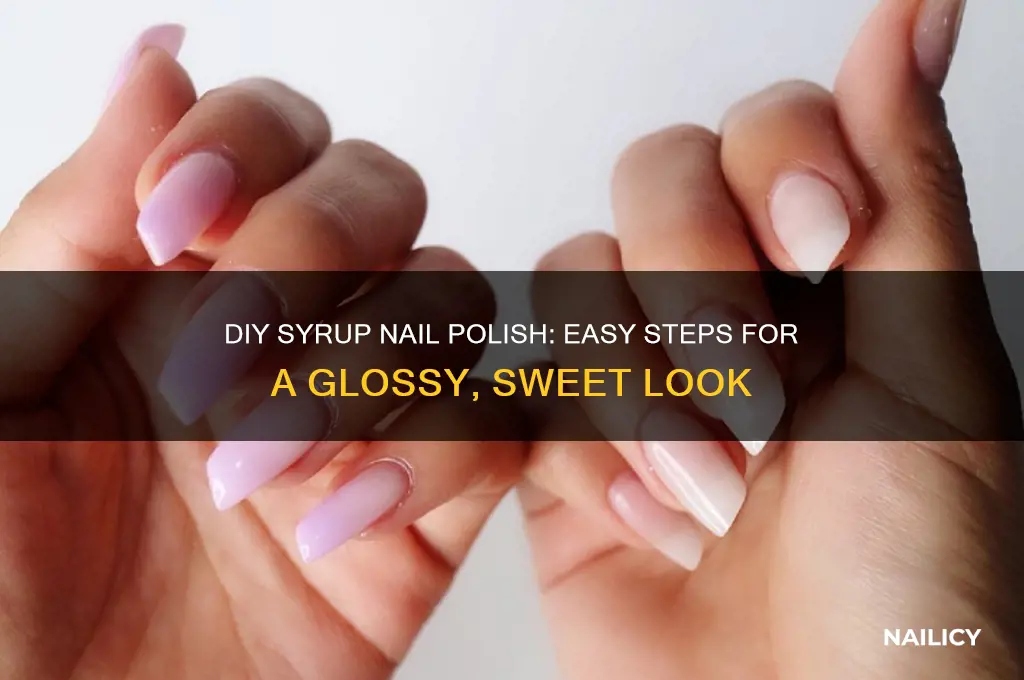 Diy Syrup Nail Polish: Easy Steps For A Glossy, Sweet Look | Nailicy