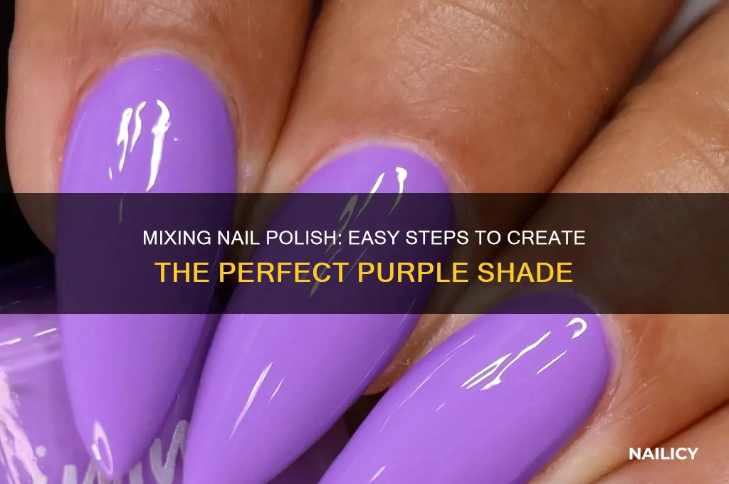 Mixing Nail Polish: Easy Steps To Create The Perfect Purple Shade | Nailicy