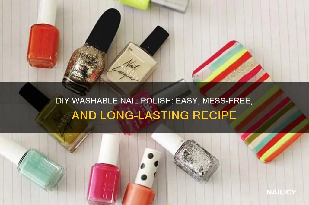 Diy Washable Nail Polish: Easy, Mess-Free, And Long-Lasting Recipe ...
