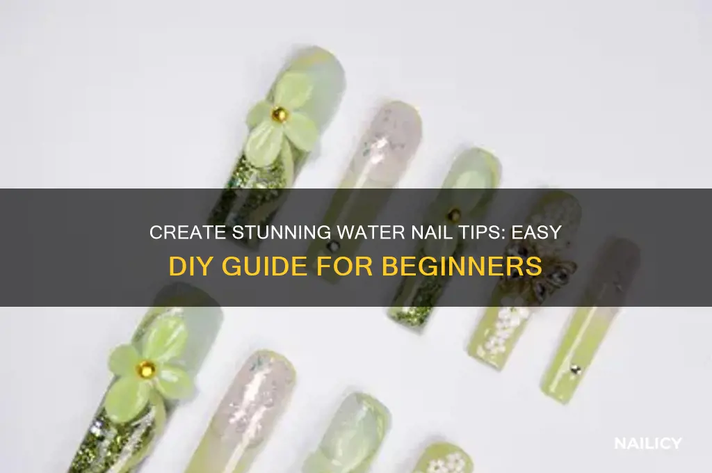 Create Stunning Water Nail Tips: Easy Diy Guide For Beginners | Nailicy