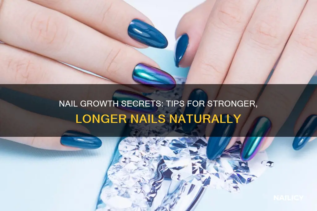 Nail Growth Secrets: Tips For Stronger, Longer Nails Naturally | Nailicy