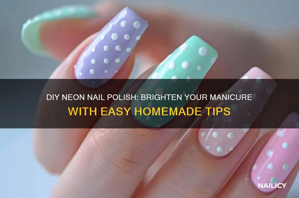 Diy Neon Nail Polish: Brighten Your Manicure With Easy Homemade Tips ...