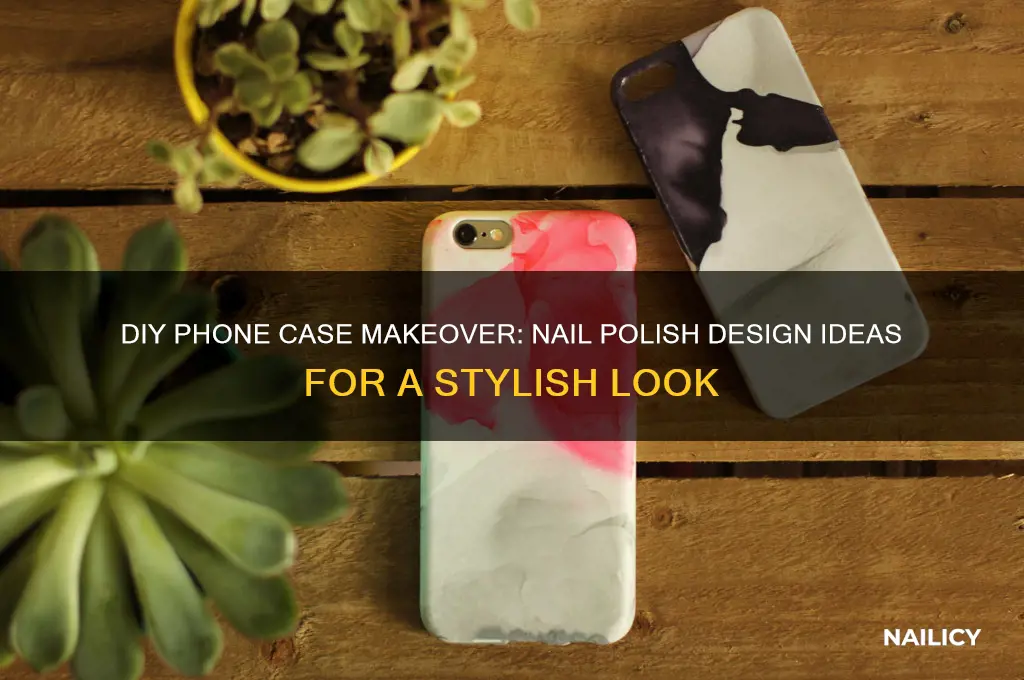 Diy Phone Case Makeover: Nail Polish Design Ideas For A Stylish Look ...