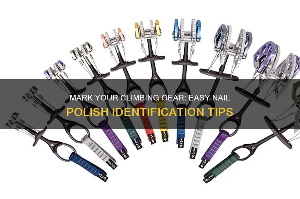 Mark Your Climbing Gear: Easy Nail Polish Identification Tips | Nailicy