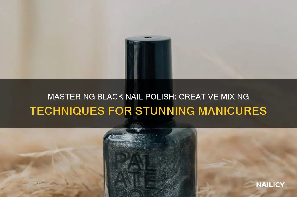 Mastering Black Nail Polish: Creative Mixing Techniques For Stunning ...