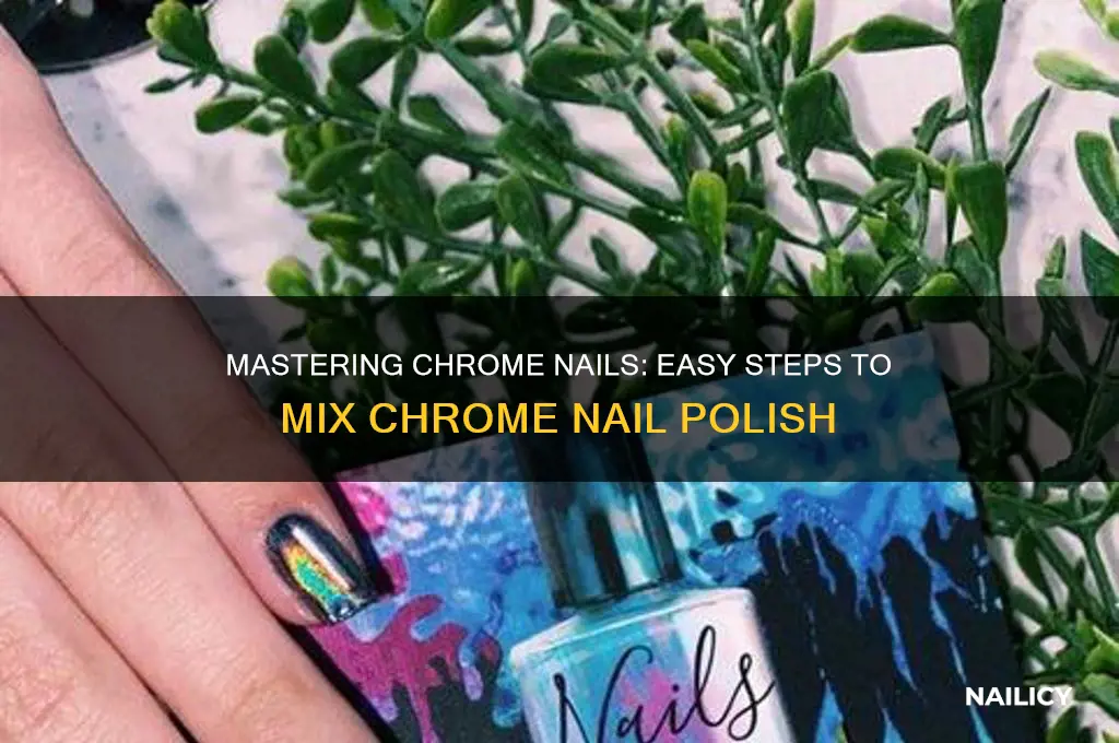 Mastering Chrome Nails: Easy Steps To Mix Chrome Nail Polish | Nailicy