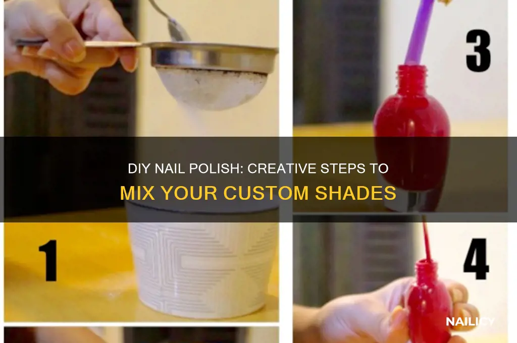 Diy Nail Polish: Creative Steps To Mix Your Custom Shades | Nailicy