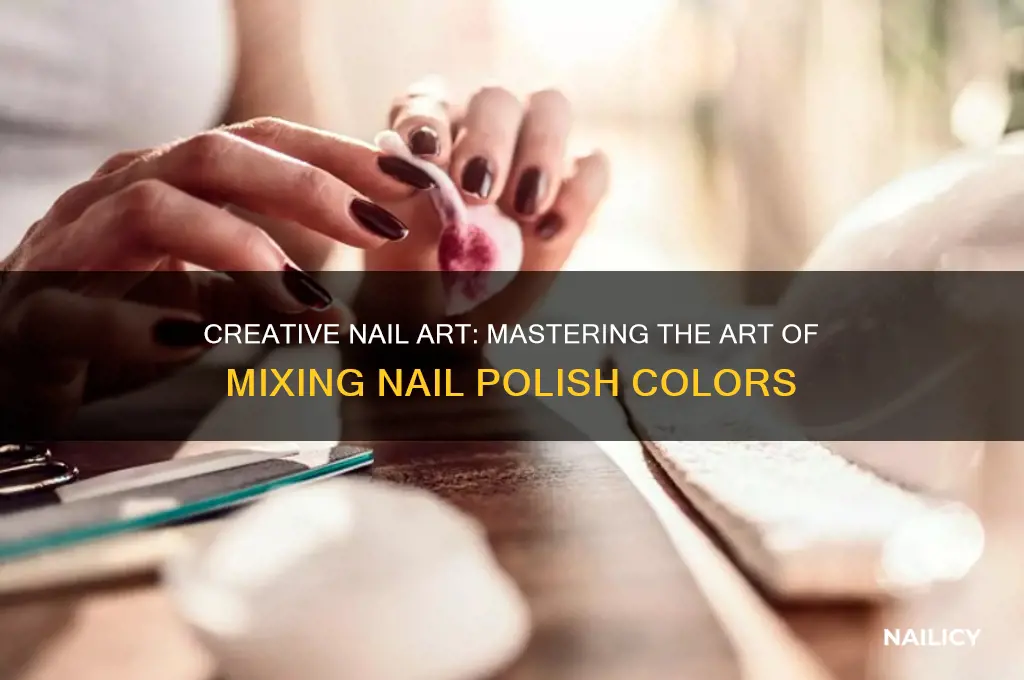Creative Nail Art: Mastering The Art Of Mixing Nail Polish Colors | Nailicy