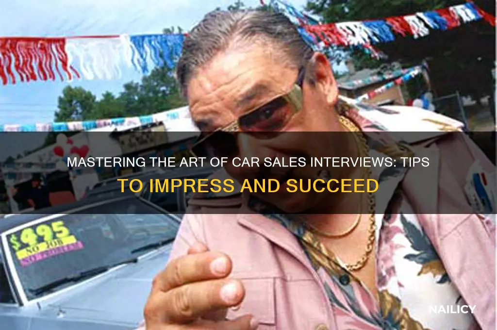 Mastering The Art Of Car Sales Interviews: Tips To Impress And Succeed ...