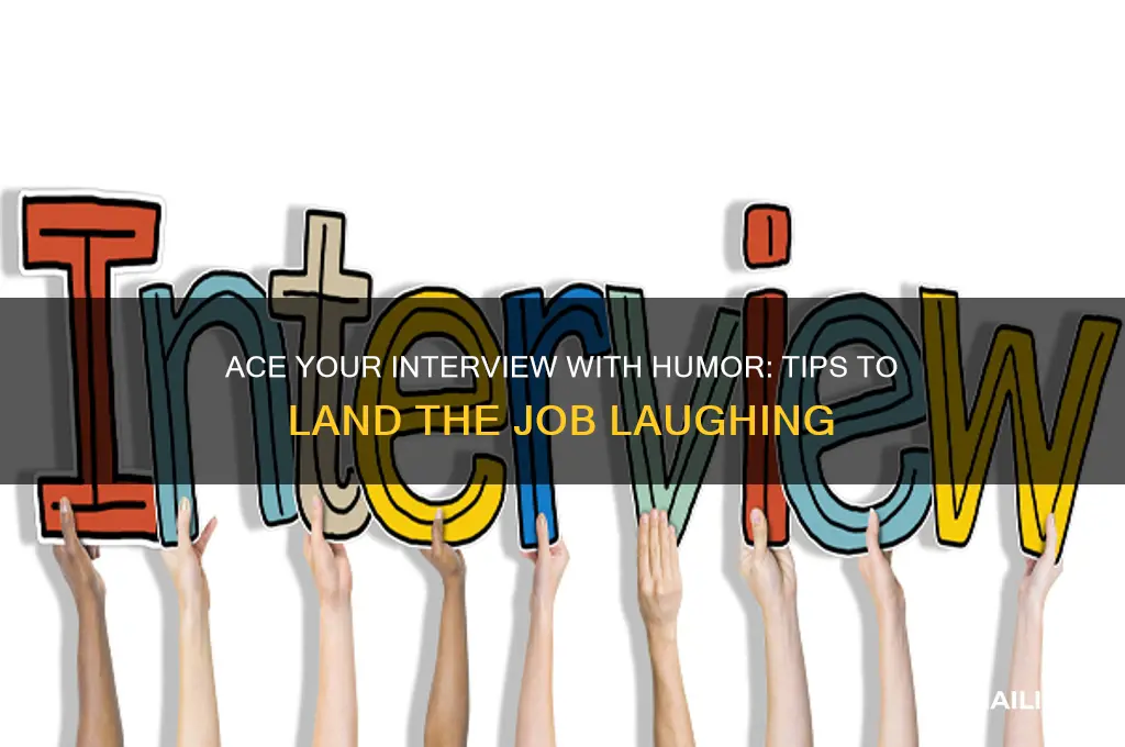 Ace Your Interview With Humor: Tips To Land The Job Laughing | Nailicy