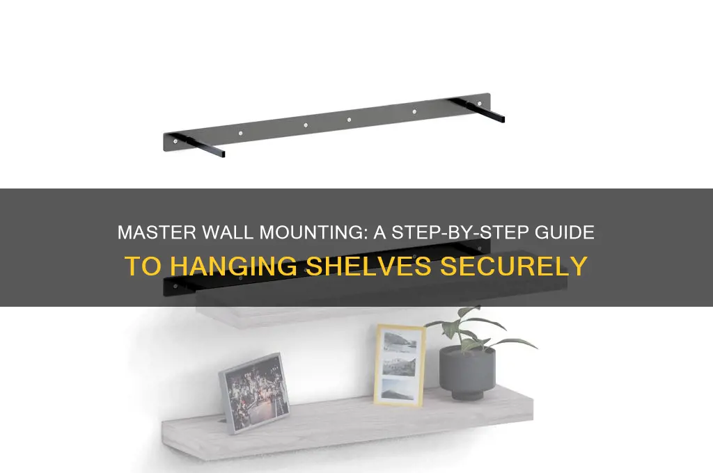 Master Wall Mounting: A Step-By-Step Guide To Hanging Shelves Securely ...