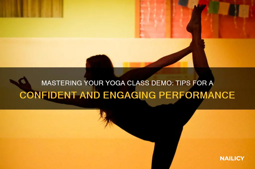 Mastering Your Yoga Class Demo: Tips For A Confident And Engaging ...