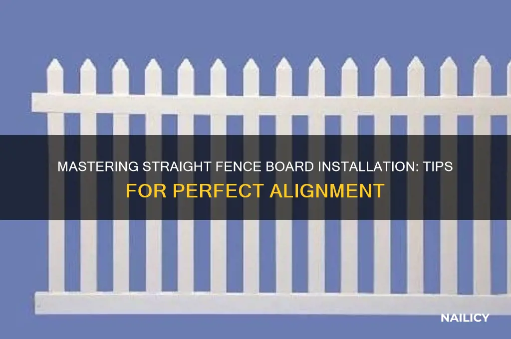 Mastering Straight Fence Board Installation: Tips For Perfect Alignment ...