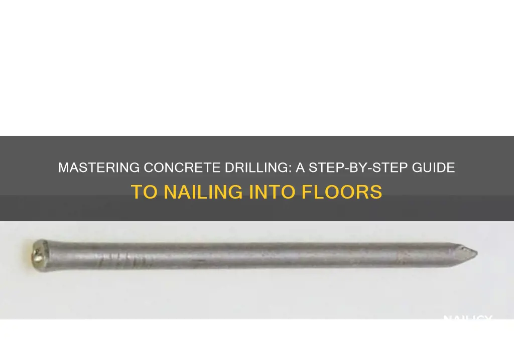 Mastering Concrete Drilling: A Step-By-Step Guide To Nailing Into ...