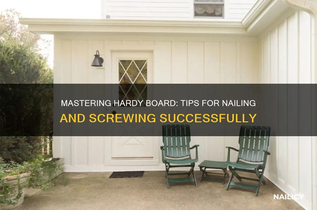 Mastering Hardy Board: Tips For Nailing And Screwing Successfully | Nailicy