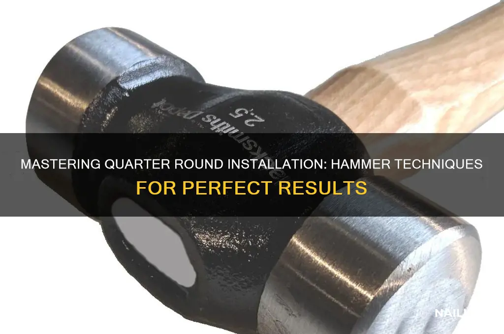 Mastering Quarter Round Installation: Hammer Techniques For Perfect ...