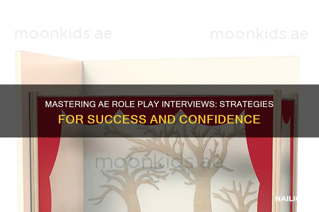 Mastering Ae Role Play Interviews: Strategies For Success And ...
