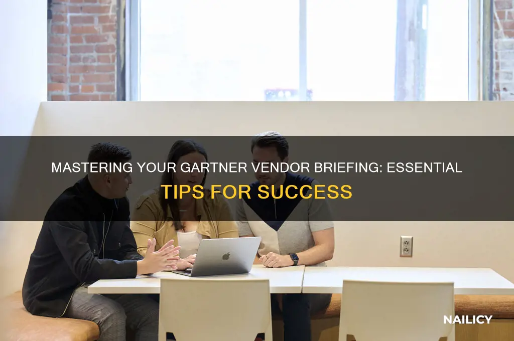Mastering Your Gartner Vendor Briefing: Essential Tips For Success ...