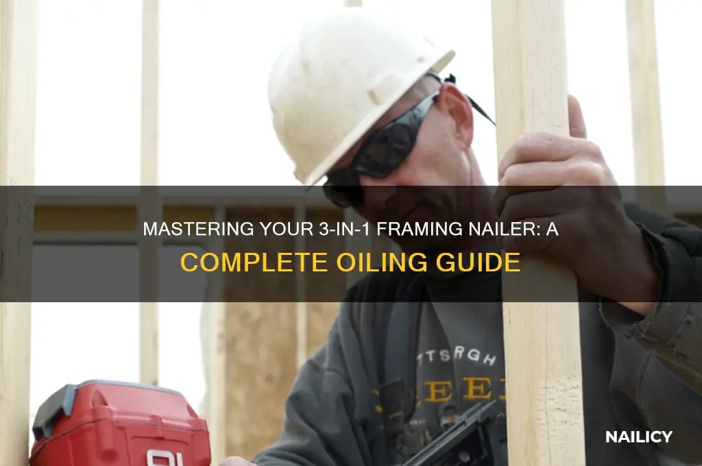 Mastering Your 3-In-1 Framing Nailer: A Complete Oiling Guide | Nailicy