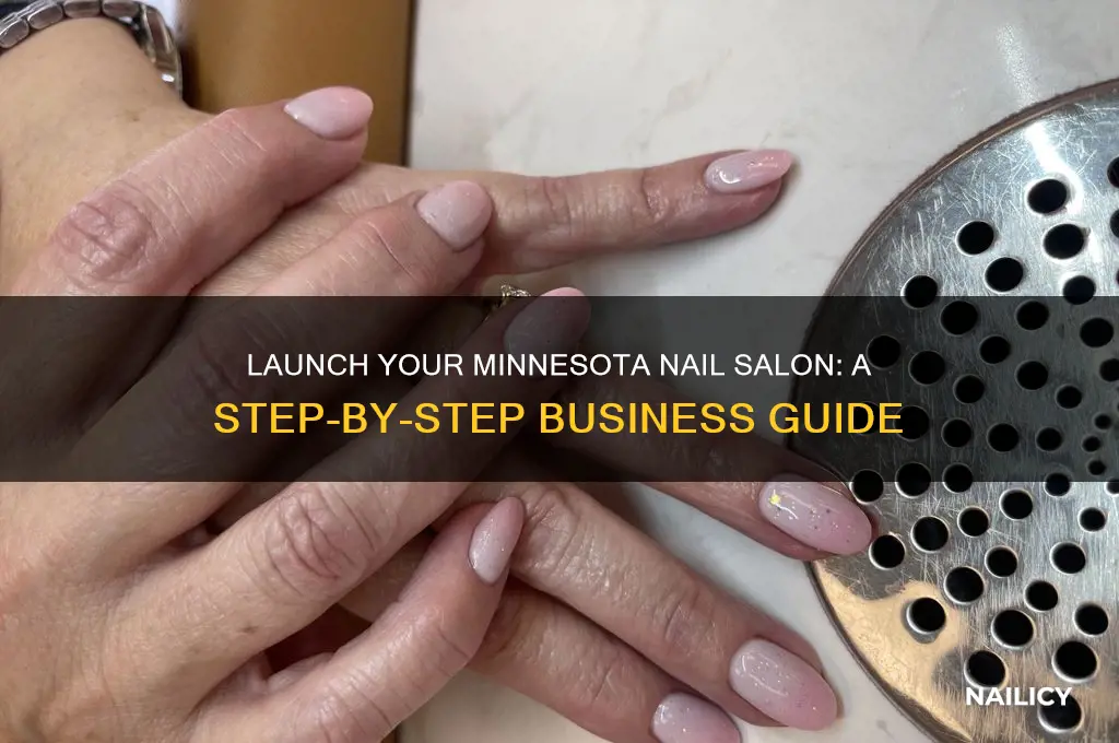 Launch Your Minnesota Nail Salon: A Step-By-Step Business Guide | Nailicy
