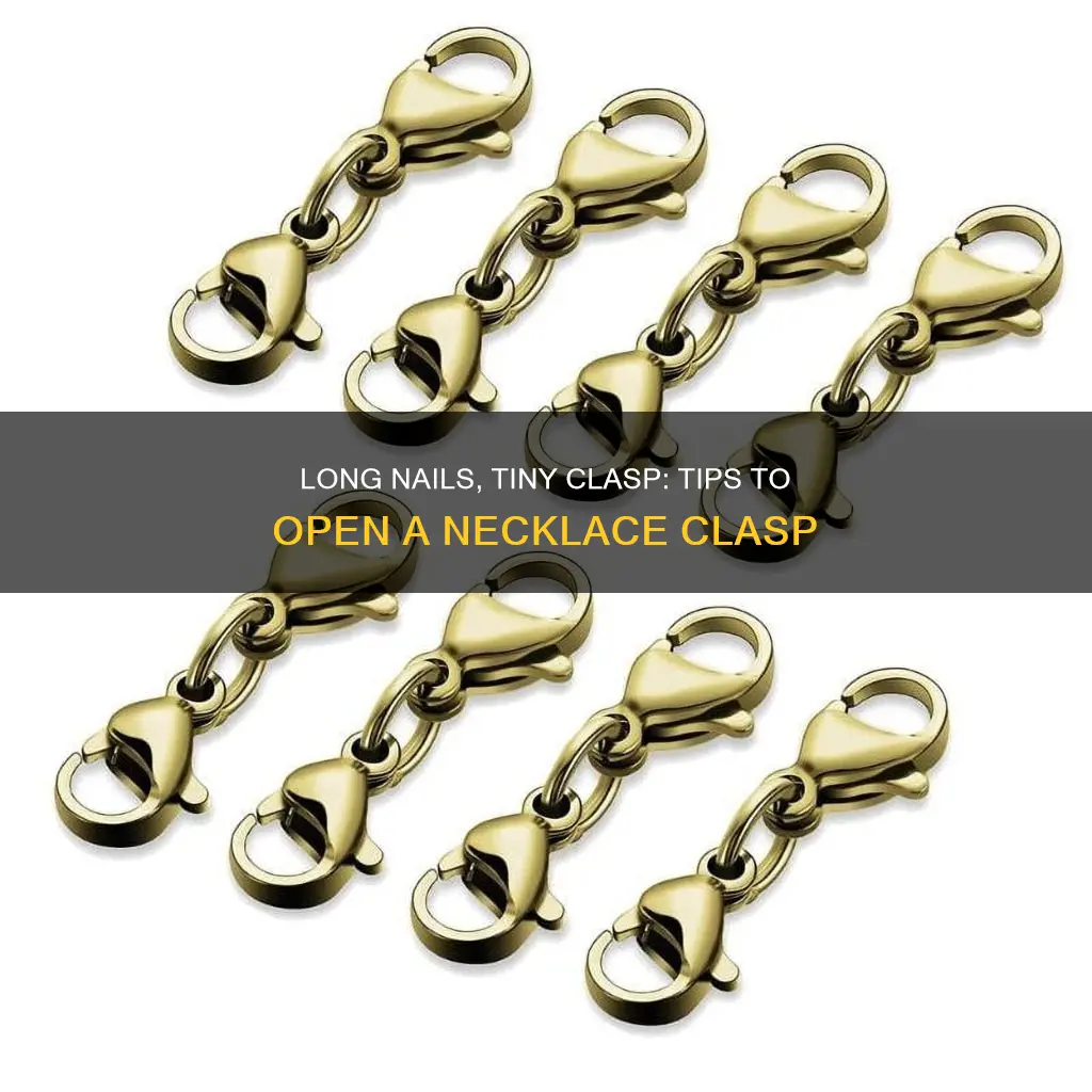 Long Nails, Tiny Clasp: Tips To Open A Necklace Clasp | Nailicy