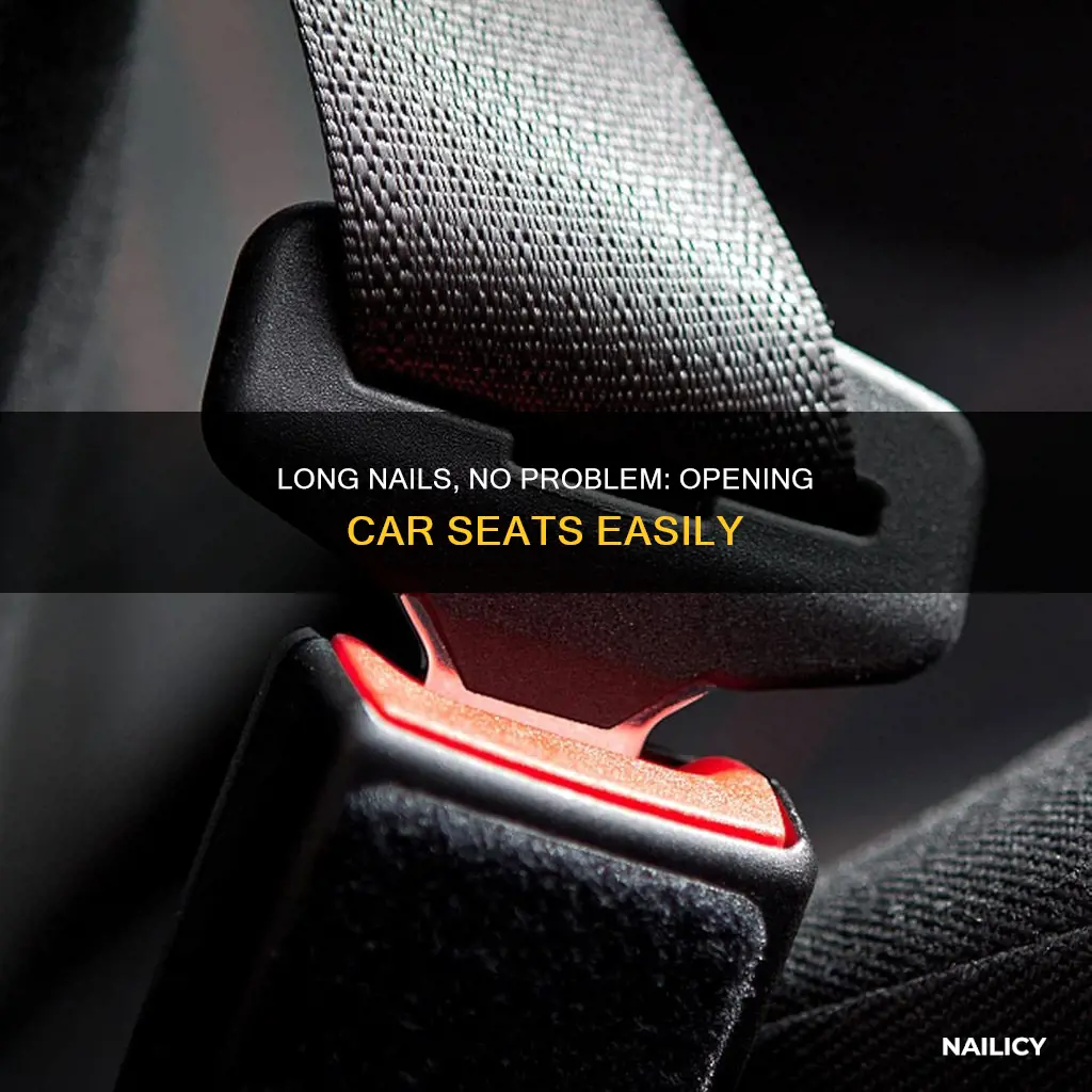 Long Nails, No Problem: Opening Car Seats Easily | Nailicy